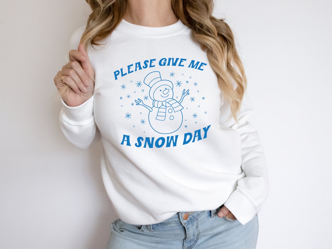 Please Give Me a Snow Day SVG - Snowflake Sublimation Design - Snowday ...