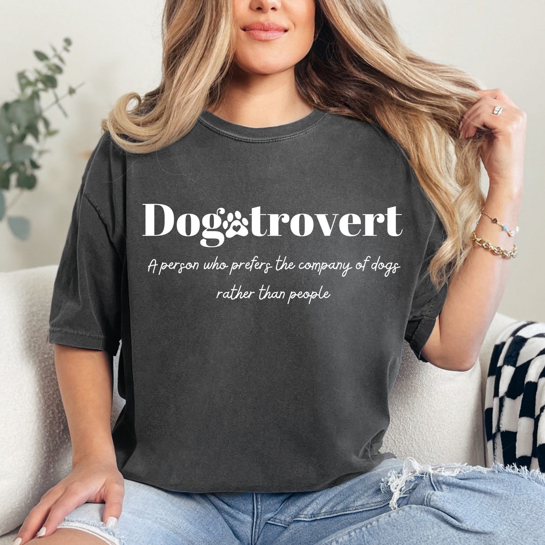 Comfort Colors®, Dogtrovert, Gift for Dog Mom Shirt, Dog Lover, Puppy ...