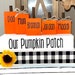 Our Pumpkin Patch, Fall Gifts, Fall Decor, Home Decor, Farmhouse Decor ...