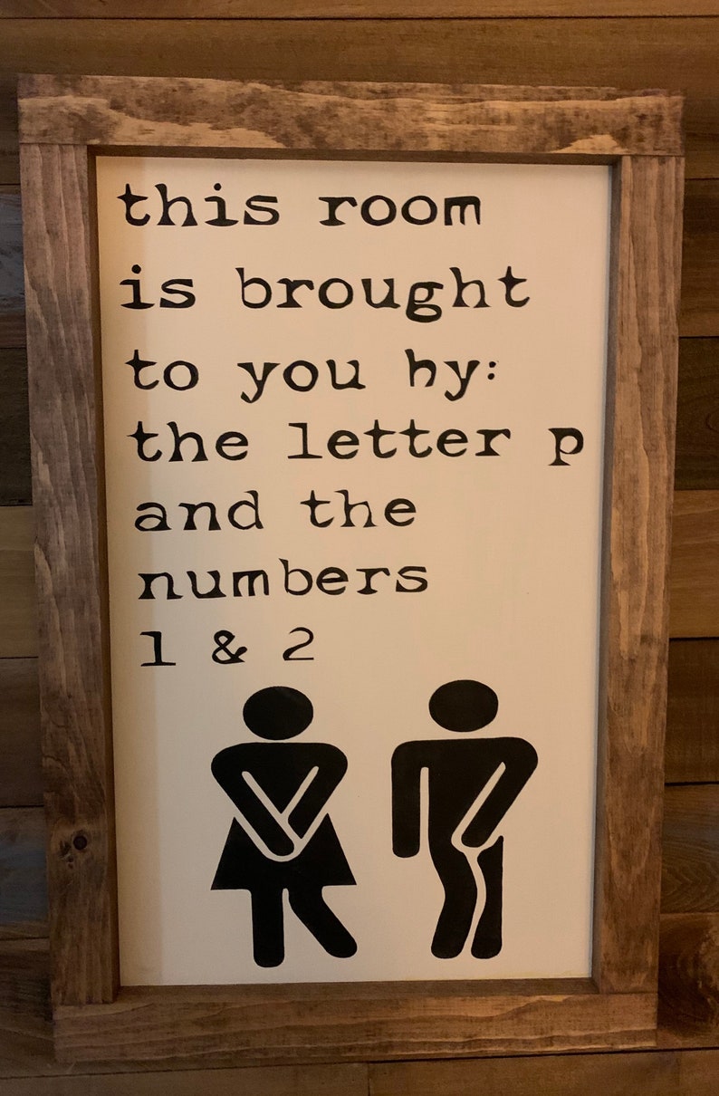 Funny Bathroom Sign. This Room Was Brought to You By... - Etsy