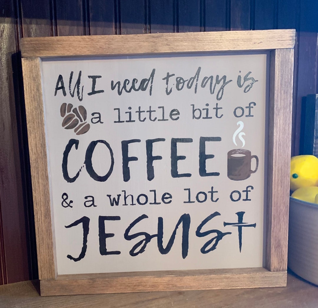Coffee Sign. Religious Sign. Country Sign Farmhouse Sign. - Etsy