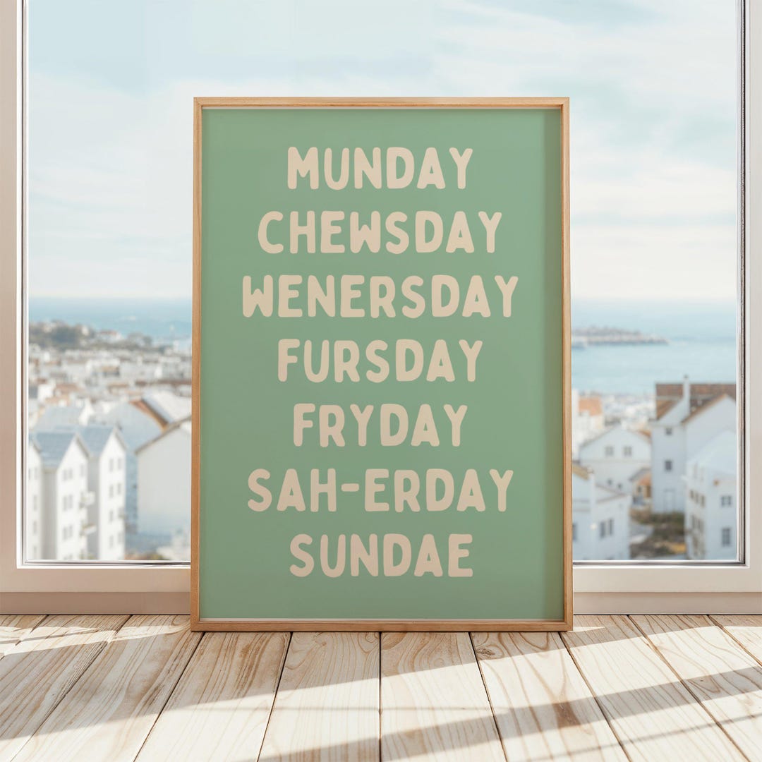 Days of the Week Wall Art | Humorous Weekly Names Poster | Matte or ...