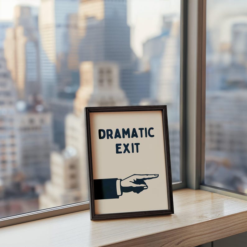 Dramatic Exit Print | Funny Hallway Print | Entryway and Porch Welcome ...