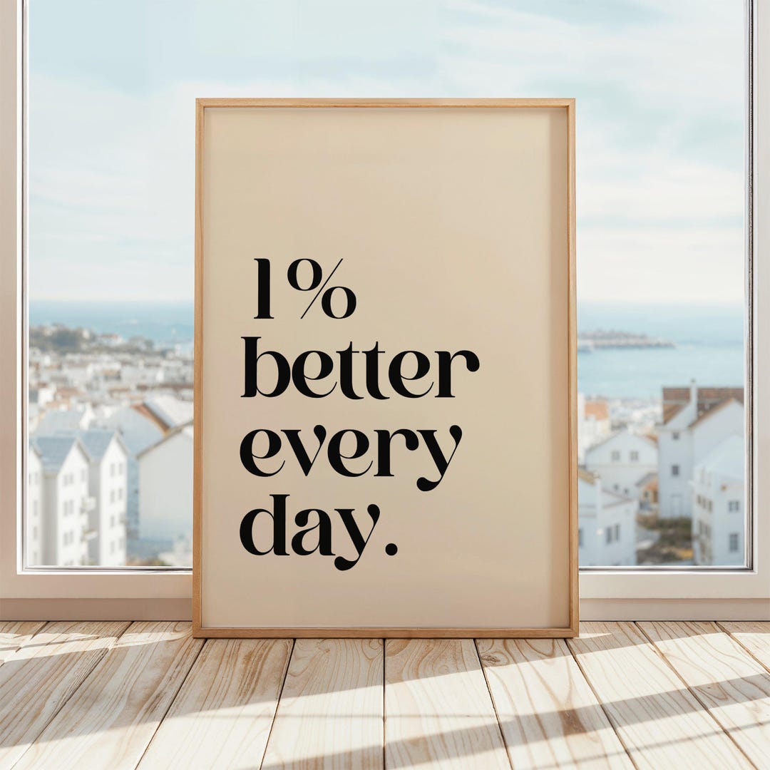 1 Percent Better Everyday Print | Minimalist Motivational Wall Art ...