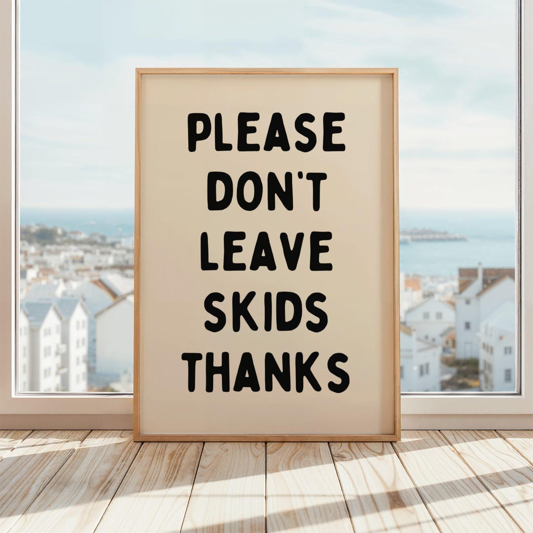 Please Don't Leave Skids Please Poster | Funny Bathroom Wall Art ...