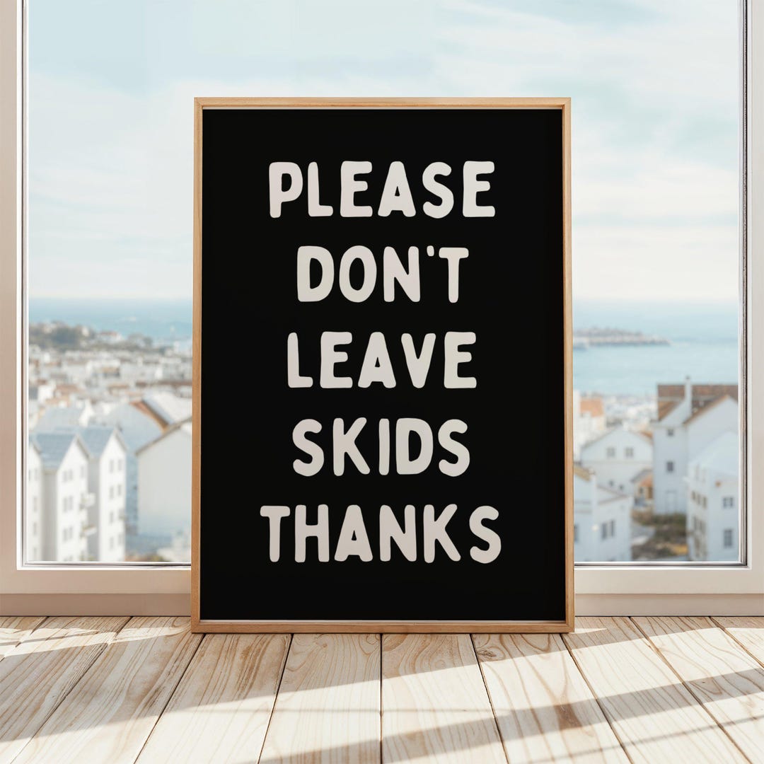 Please Don't Leave Skids Please Poster | Funny Bathroom Wall Art ...