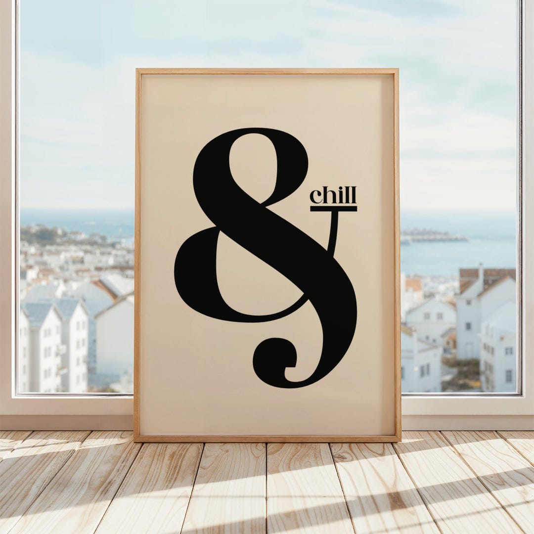 And Chill Poster | & Chill Minimalist Poster | Modern Typography Wall ...
