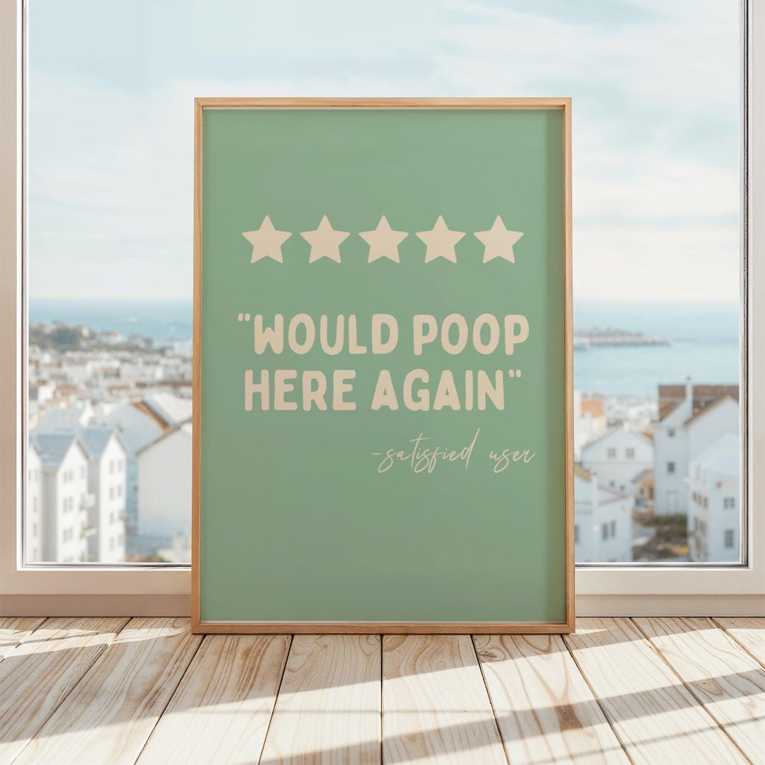 Five Star Would Poop Here Again Print | Funny Bathroom Review Poster ...