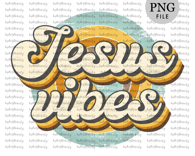 Jesus Vibes Christian Sublimation Designs Downloads Jesus - Etsy