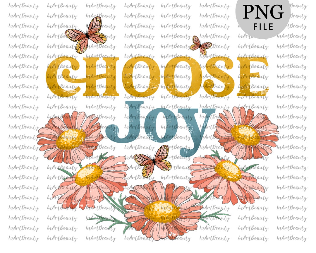 Choose Joy Christian Png, Choose Joy Retro Sublimations, Choose Joy ...