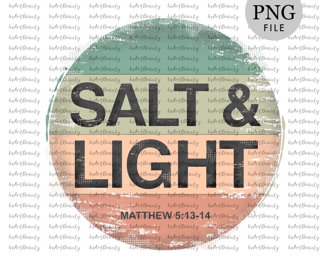 Salt and Light Christian Sublimation Designs Download, Salt and Light ...