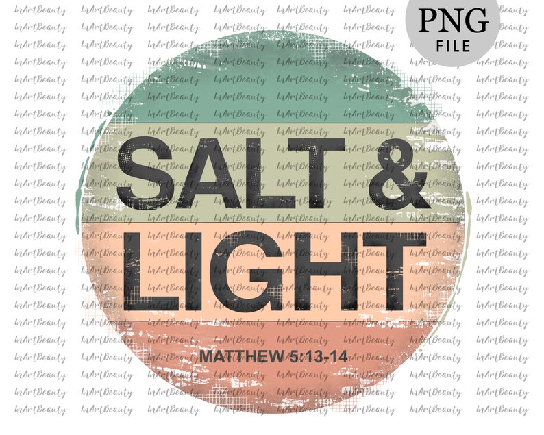 Salt and Light Christian Sublimation Designs Download Salt - Etsy