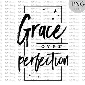 Grace Over Perfection Christian Sublimation Design Christian - Etsy
