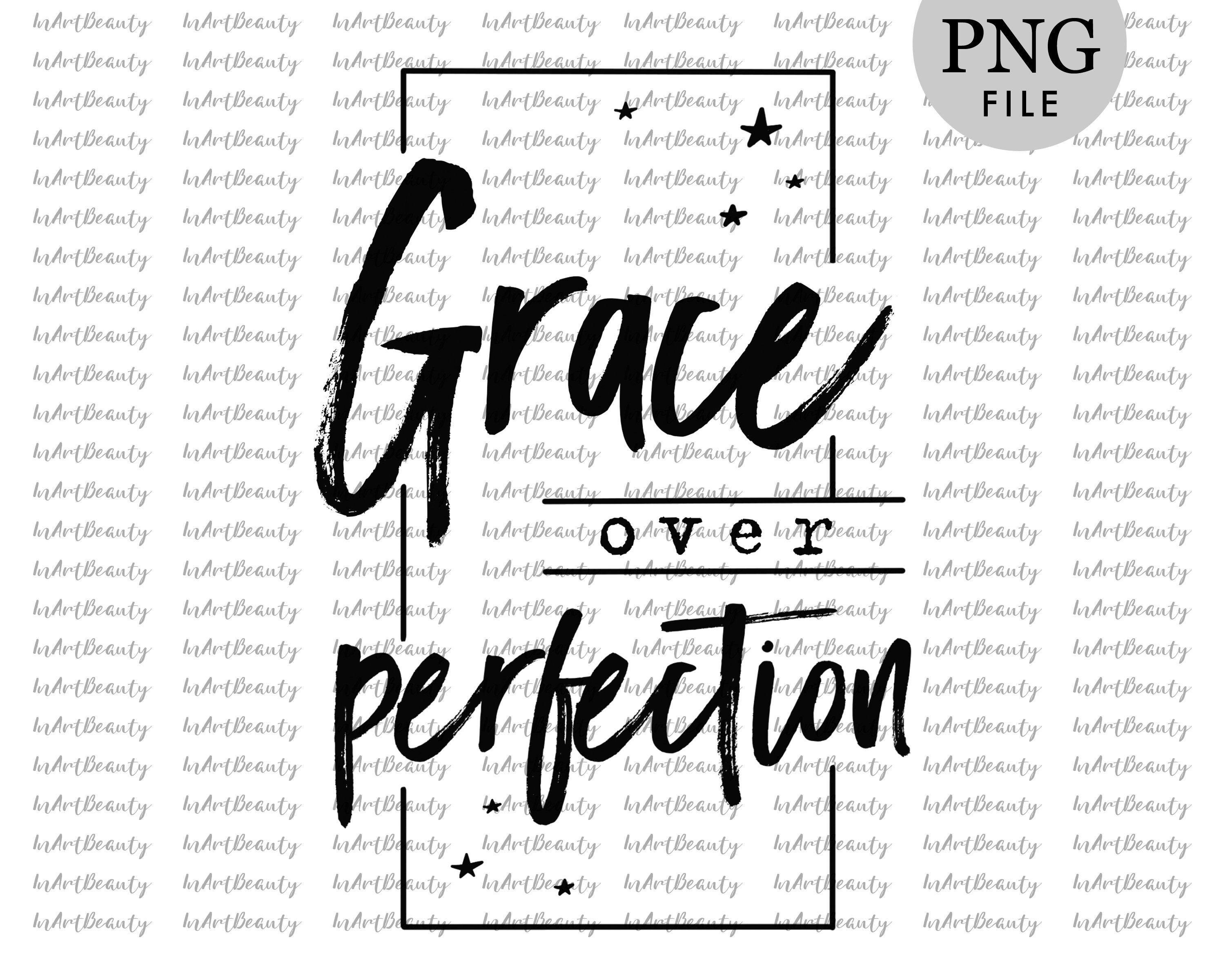 Grace over perfection christian sublimation design christian | Etsy