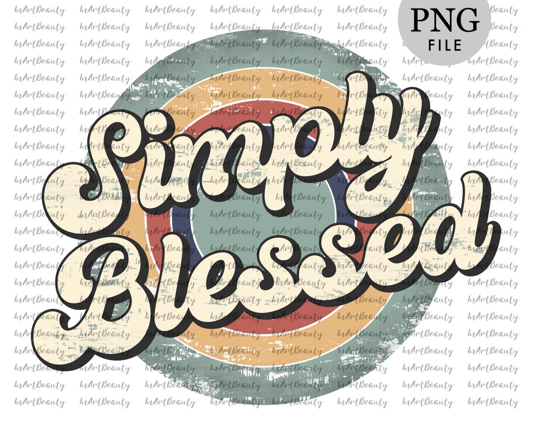 Retro Sublimations, Simply Blessed, Sublimation Designs Downloads ...