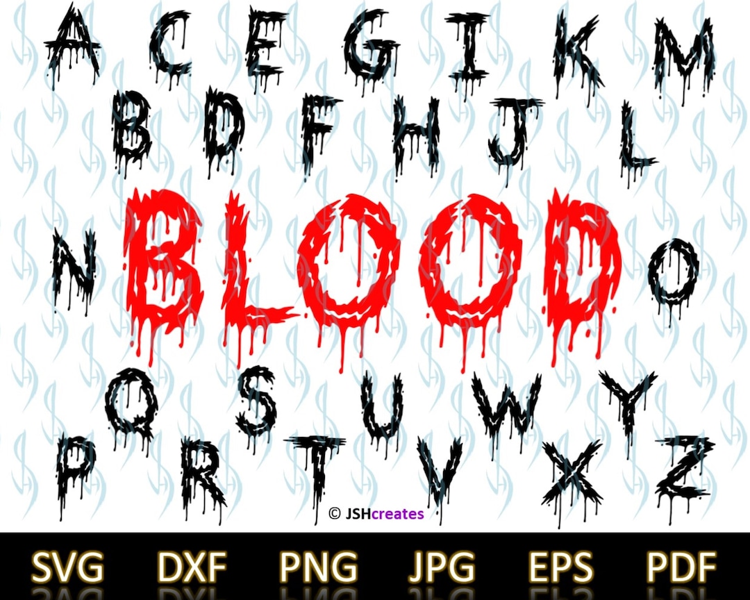 Dripping Letters SVG, Alphabet Svg, Blood Drips Svg, Dripping Alphabet ...