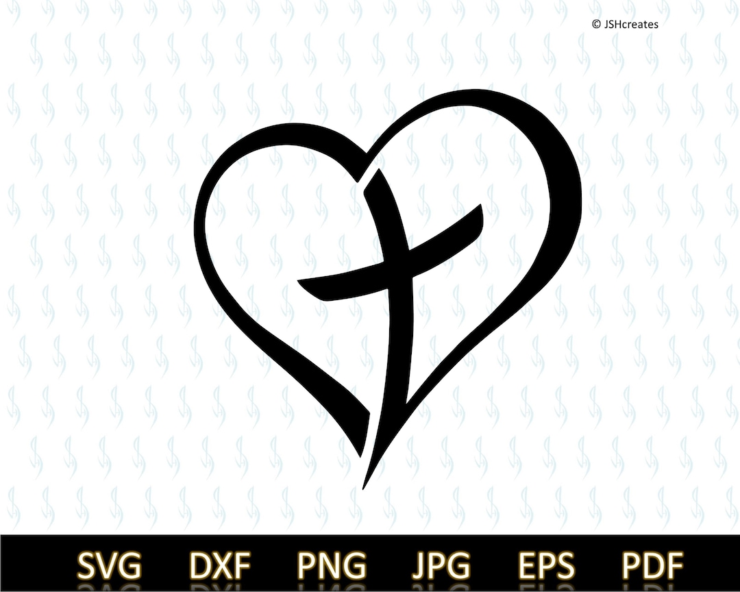 Heart Cross Svg Heart Svg Faith Svg Cross Svg Christian Svg Cut