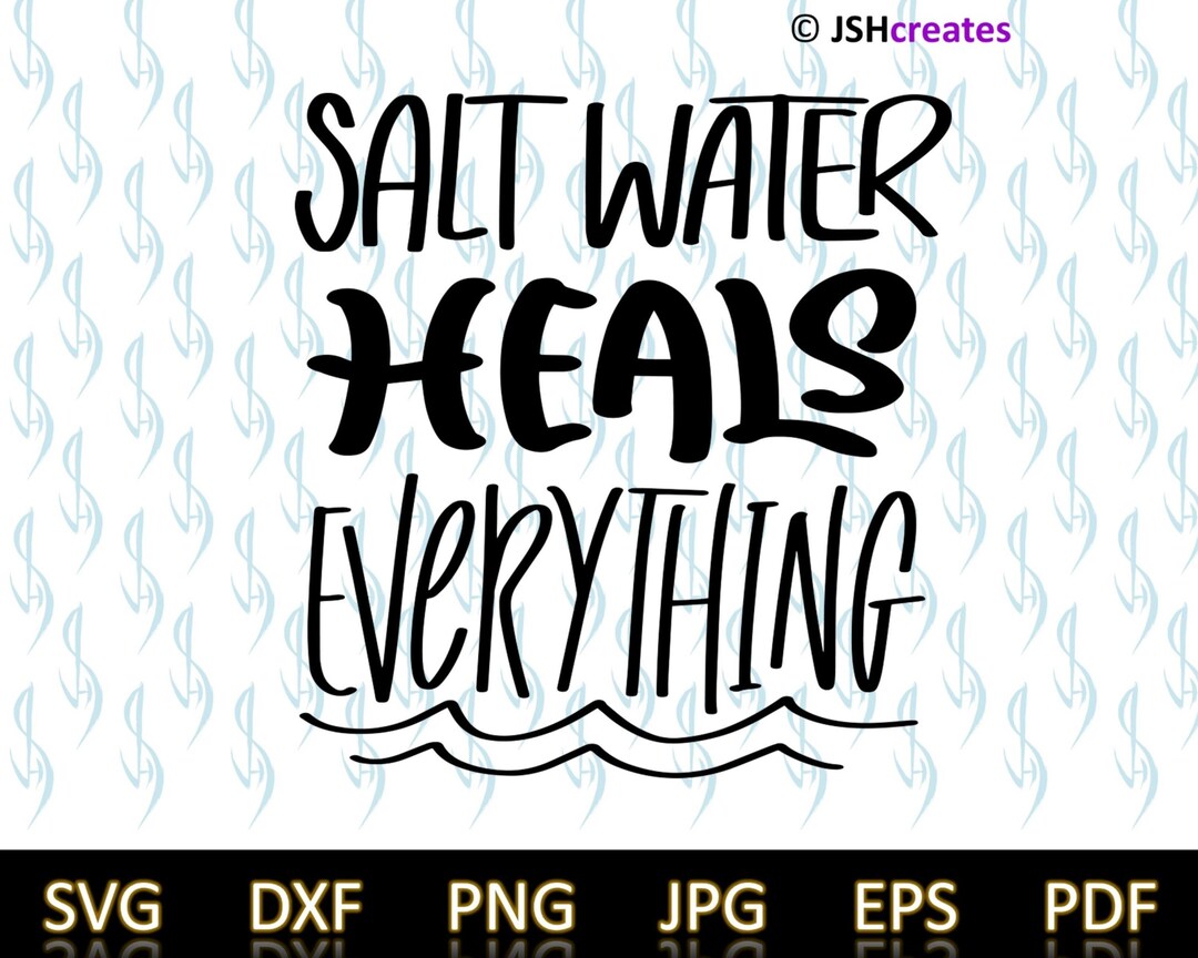 Salt Water Heals Everything SVG, Beach SVG, Tropical Vibes Clipart ...