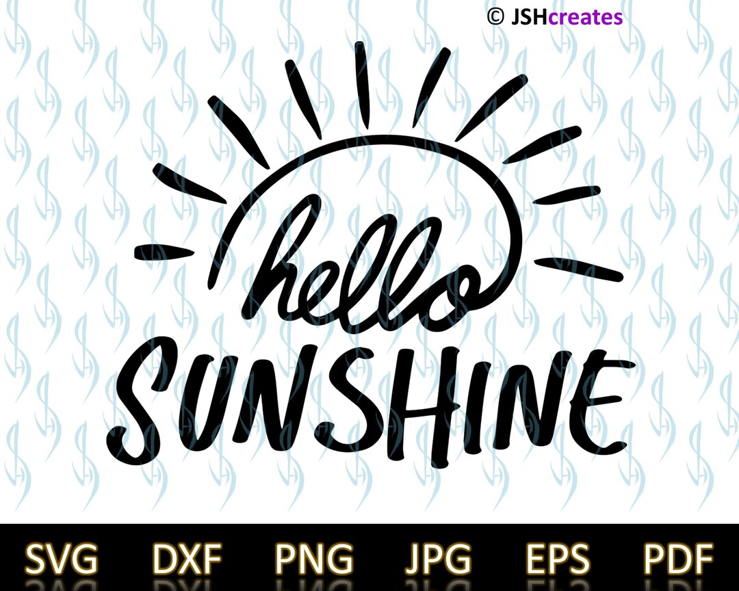 Hello Sunshine SVG, Sunshine Svg, Sun Svg, Summer Svg, Spring Svg ...