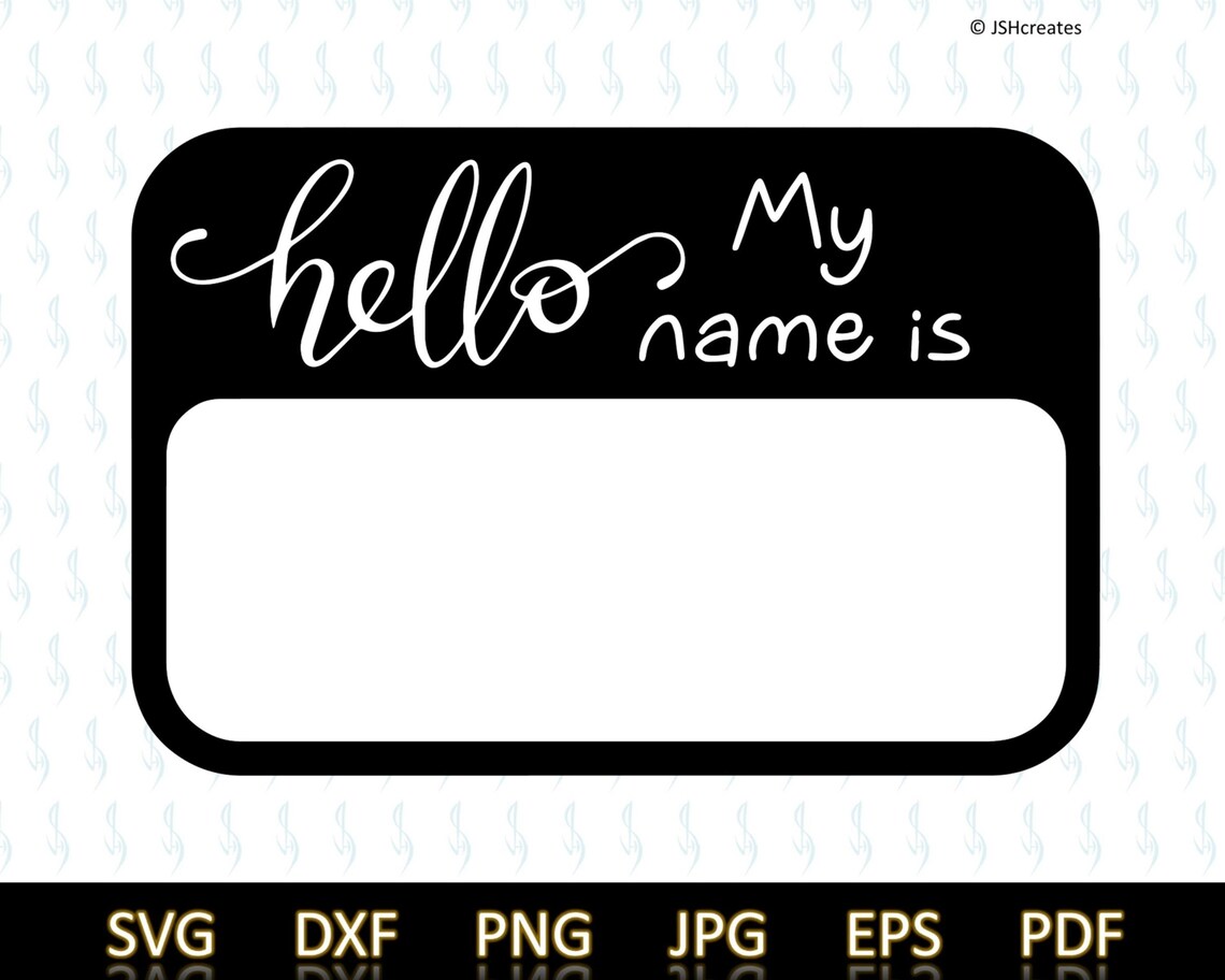 Hello My Name is SVG Name Tag SVG Vector Image Cut File for - Etsy