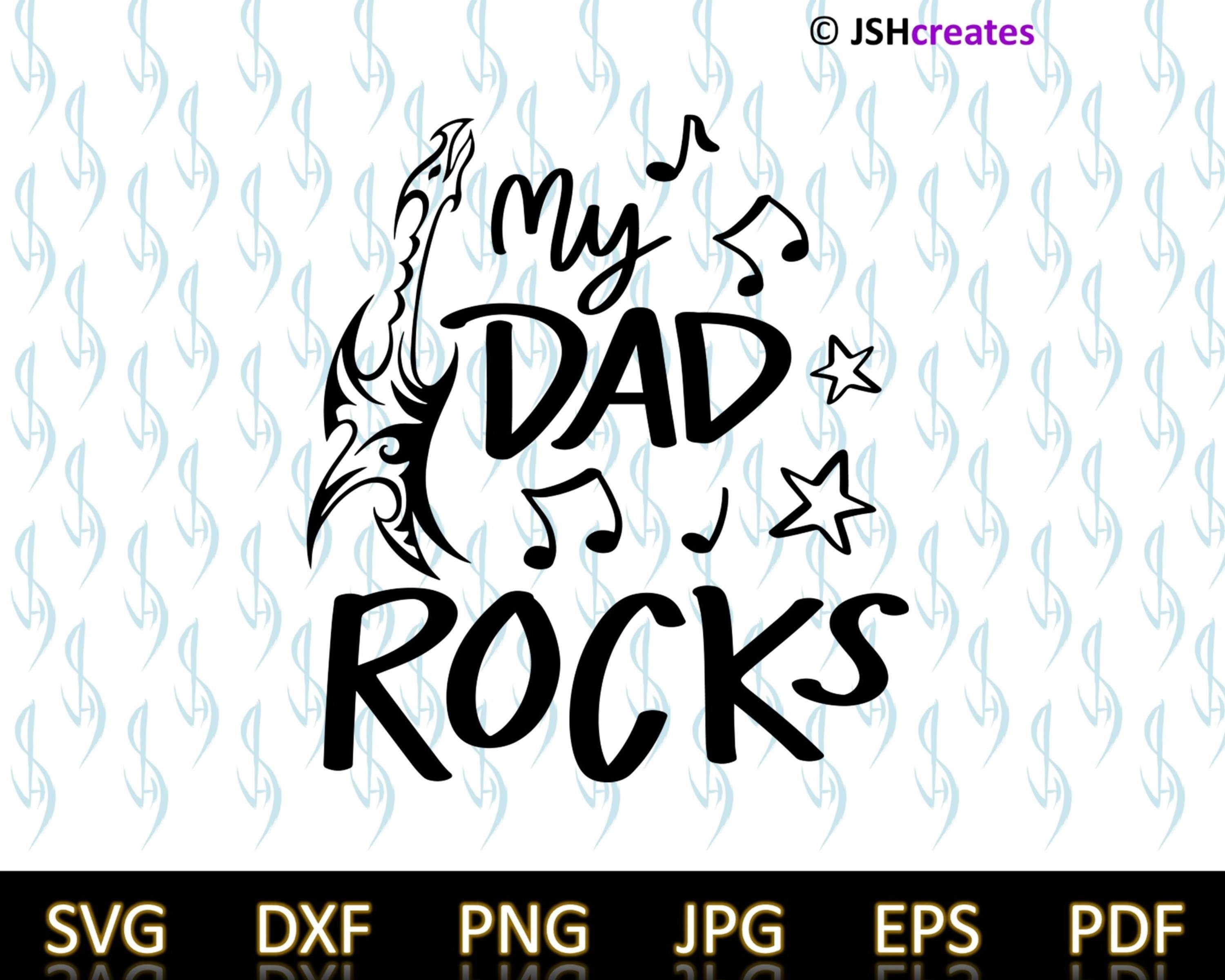 My Dad Rocks SVG Father's Day SVG Dad Shirt Svg Gift - Etsy