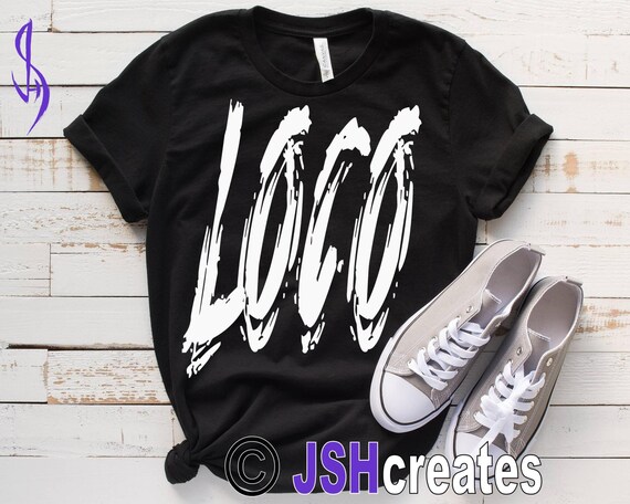 Loco Svg Loco One Word Svg Shirt Cut File Svg Cool | Etsy