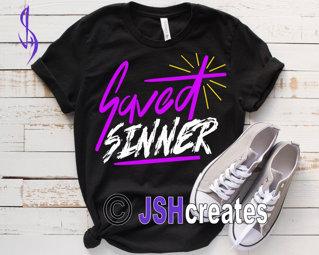 Saved Sinner Svg, Christian Svg Design, Cross, Saved, Christian, Faith ...