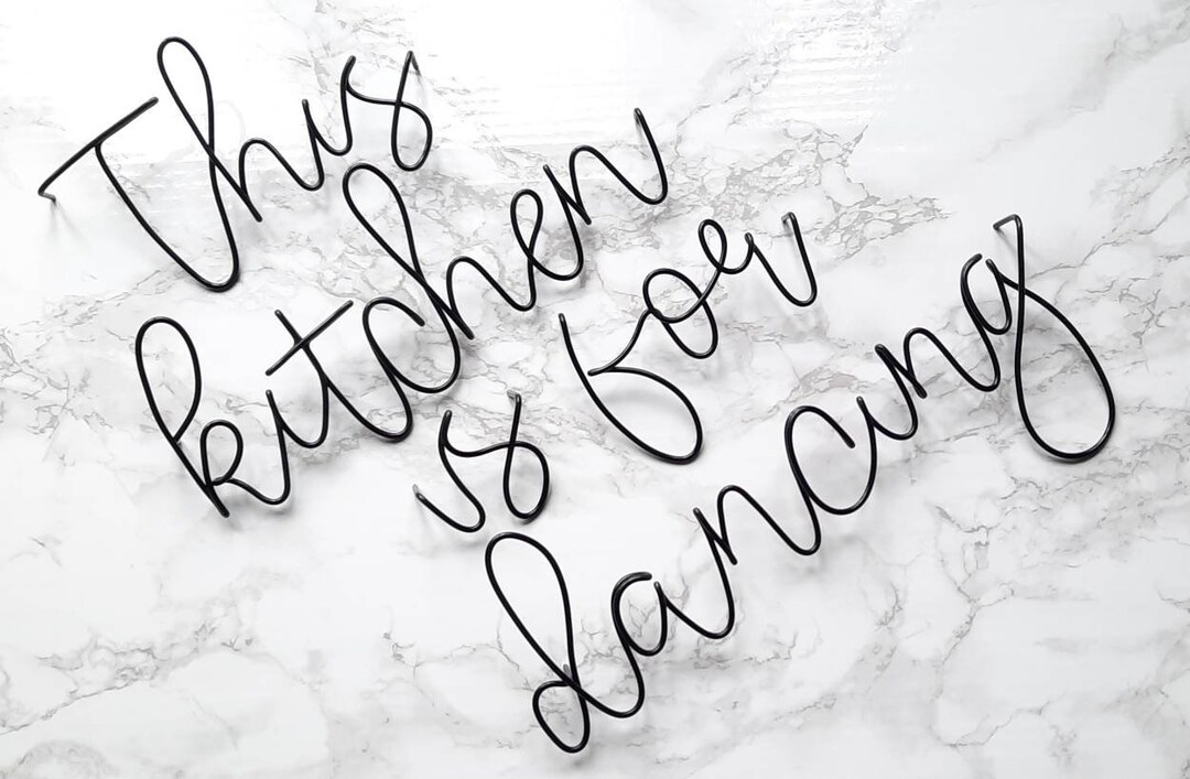 This Kitchen is for Dancing Wire Wall Sign Kitchen Wire Words Wire ...