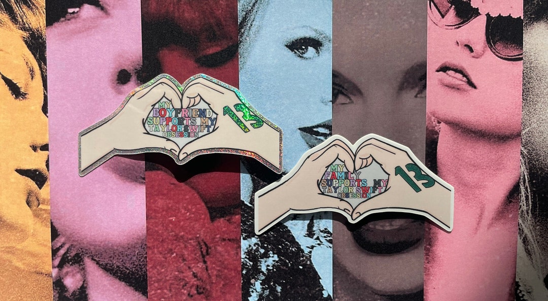 My Taylor Swift Obsession Sticker My Family/boyfriend Supports My ...