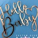 Laser Cut Custom Cake Topper Personalized Cake Topper Hello Baby Cake ...