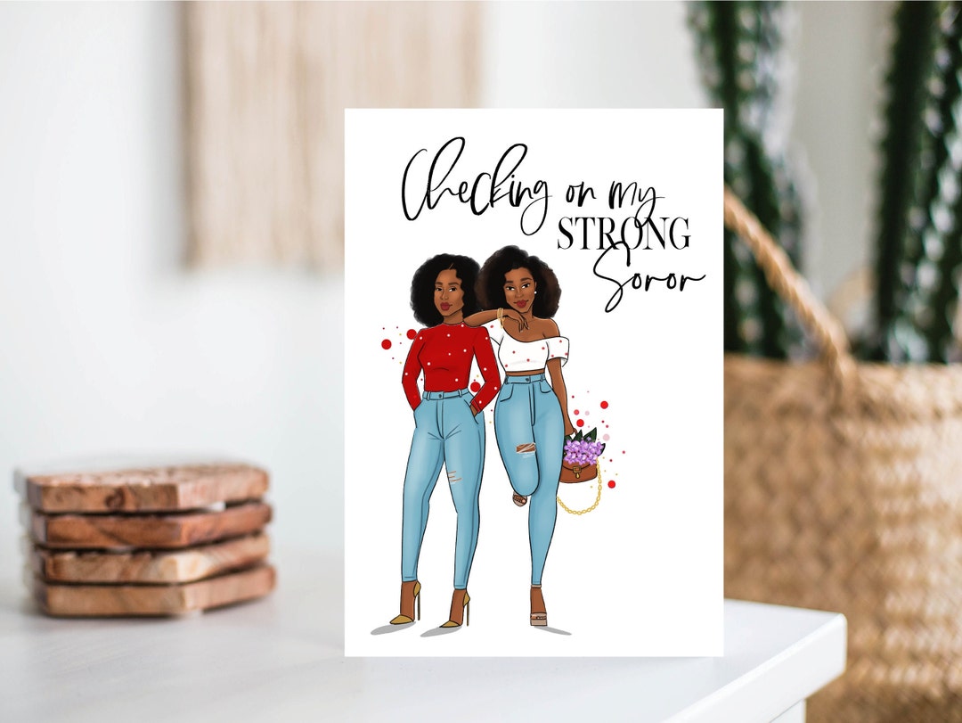 Checking on My STRONG Soror DST Inspired Sorority Sisterhood Folded ...