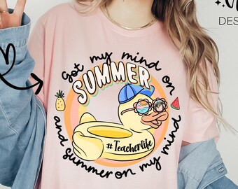 Got My Mind on Summer and Summer on My Mind Teacher Life Shirt, Teacher ...