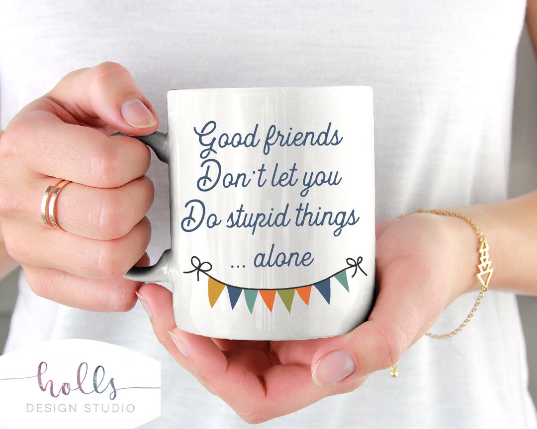 Best Friend Gift, Funny Friend Gift, Friend Gift, Gift for Friend, Gift ...