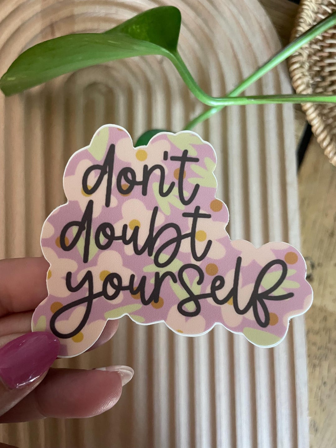 Don't Doubt Yourself Sticker: Waterproof Floral Affirmation - Etsy
