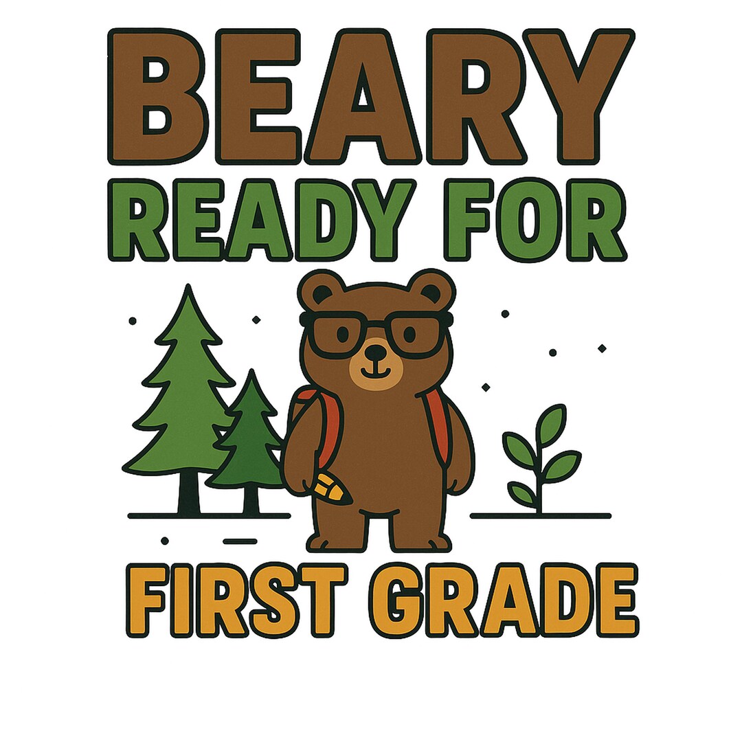 Beary Ready for First Grade, PNG File - Etsy