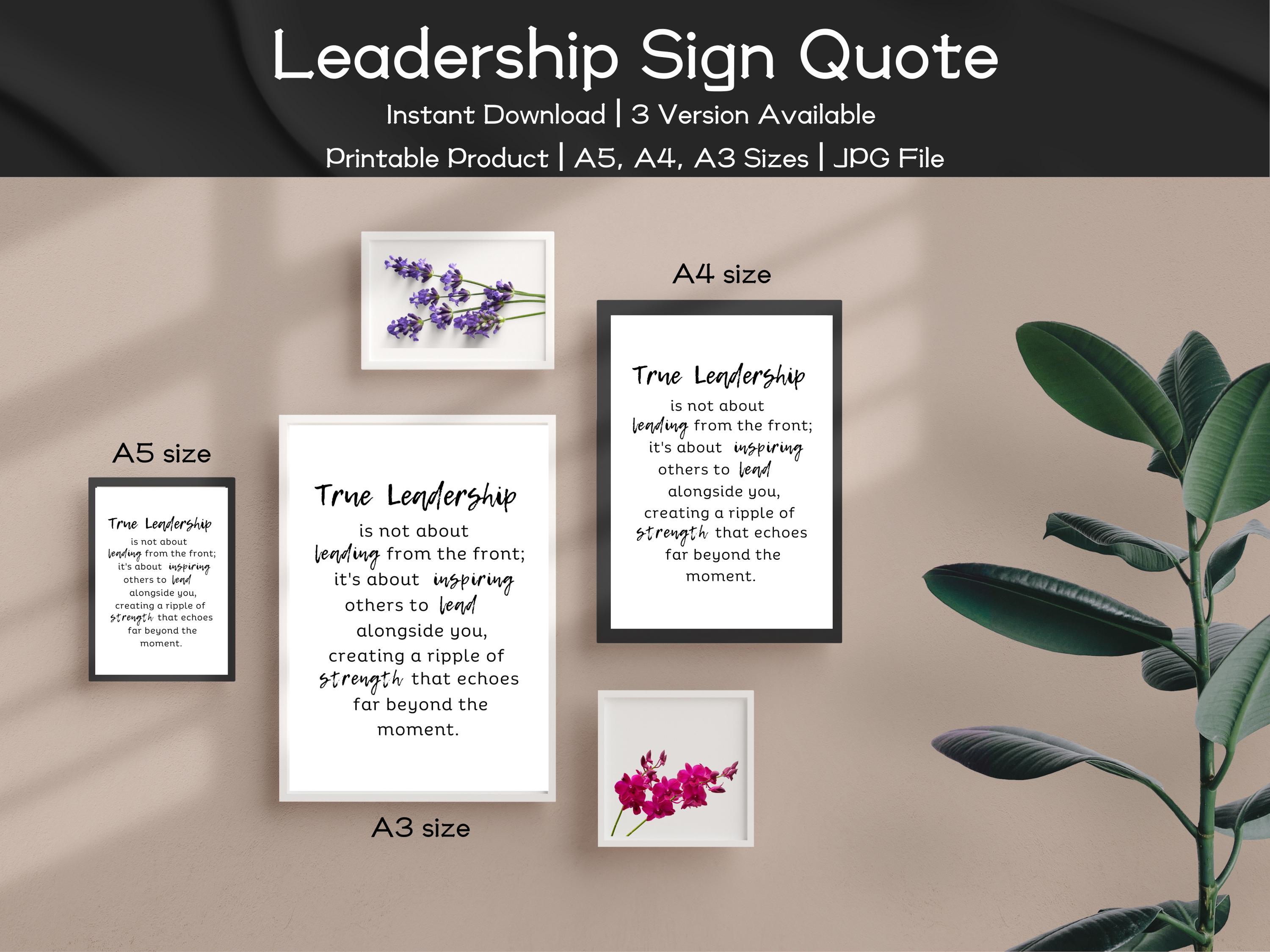 Leadership Quote Sign Printable | Inspirational Leadership Art ...