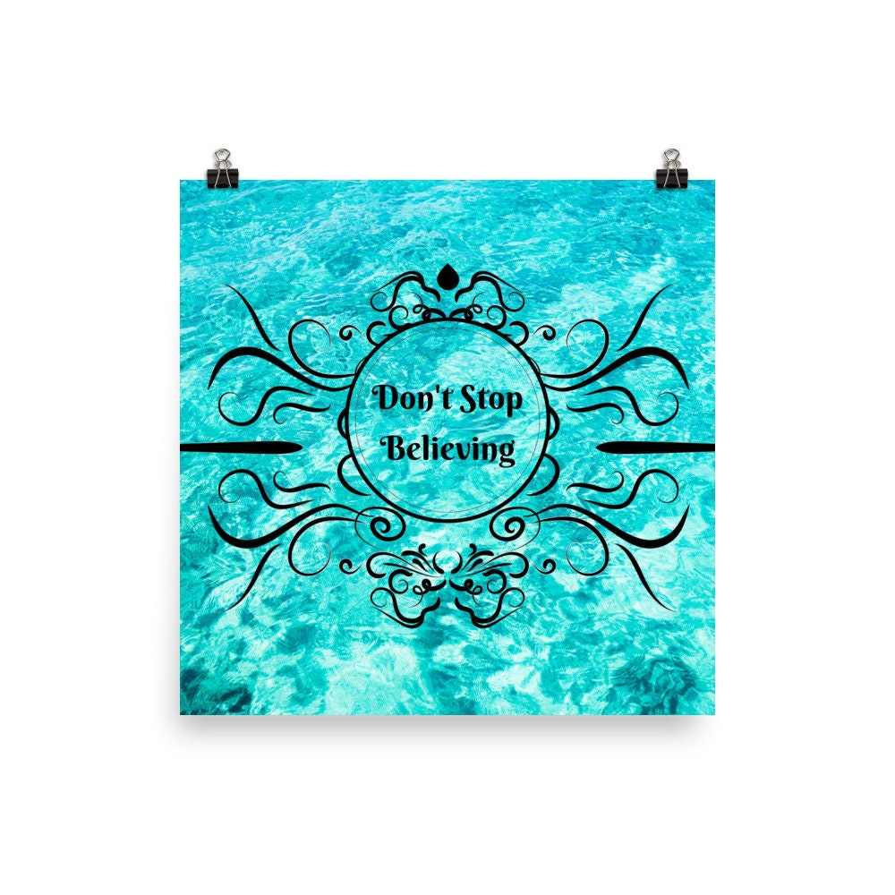 Don't Stop Believing Inspirational Quote Design for Strength Poster - Etsy
