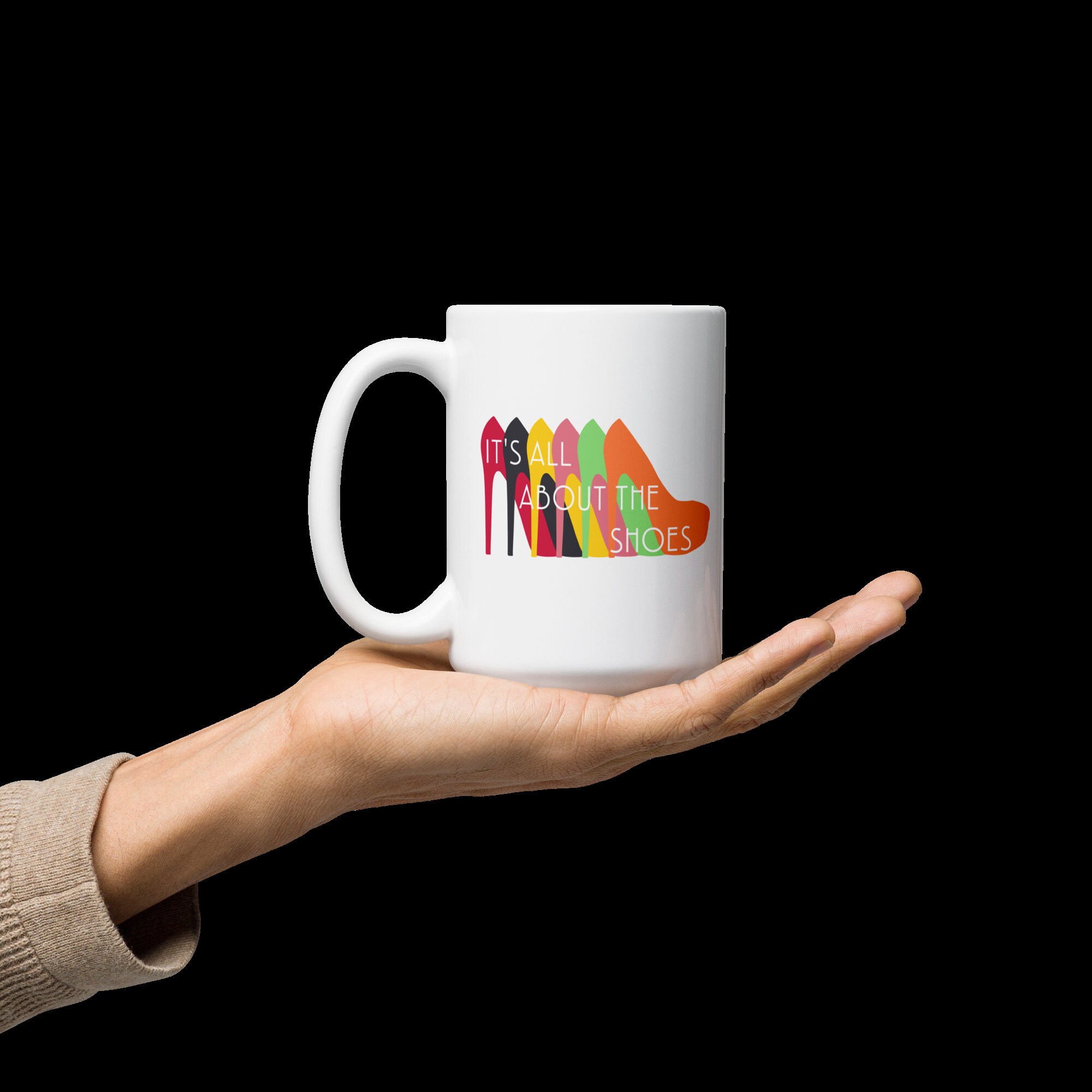 It's All About the Shoes, Shoe Lover Mug, Unique Collectible for Shoe ...