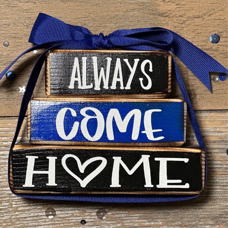 Always Come Home Thin Blue Line Stack of 3 Wooden Blocks - Etsy
