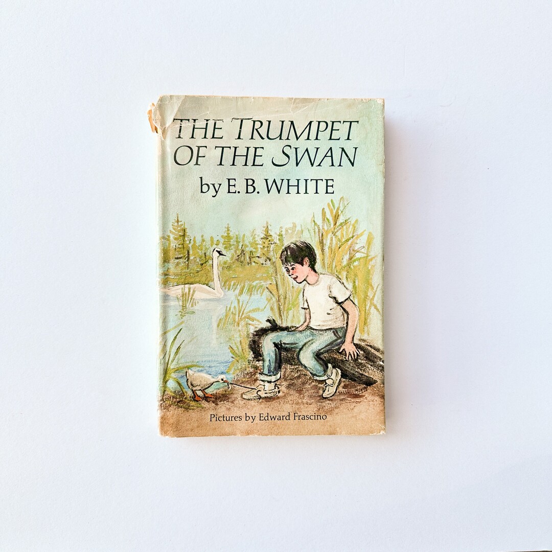 The Trumpet of the Swan by E.B. White Rare 1970 First Edition - Etsy
