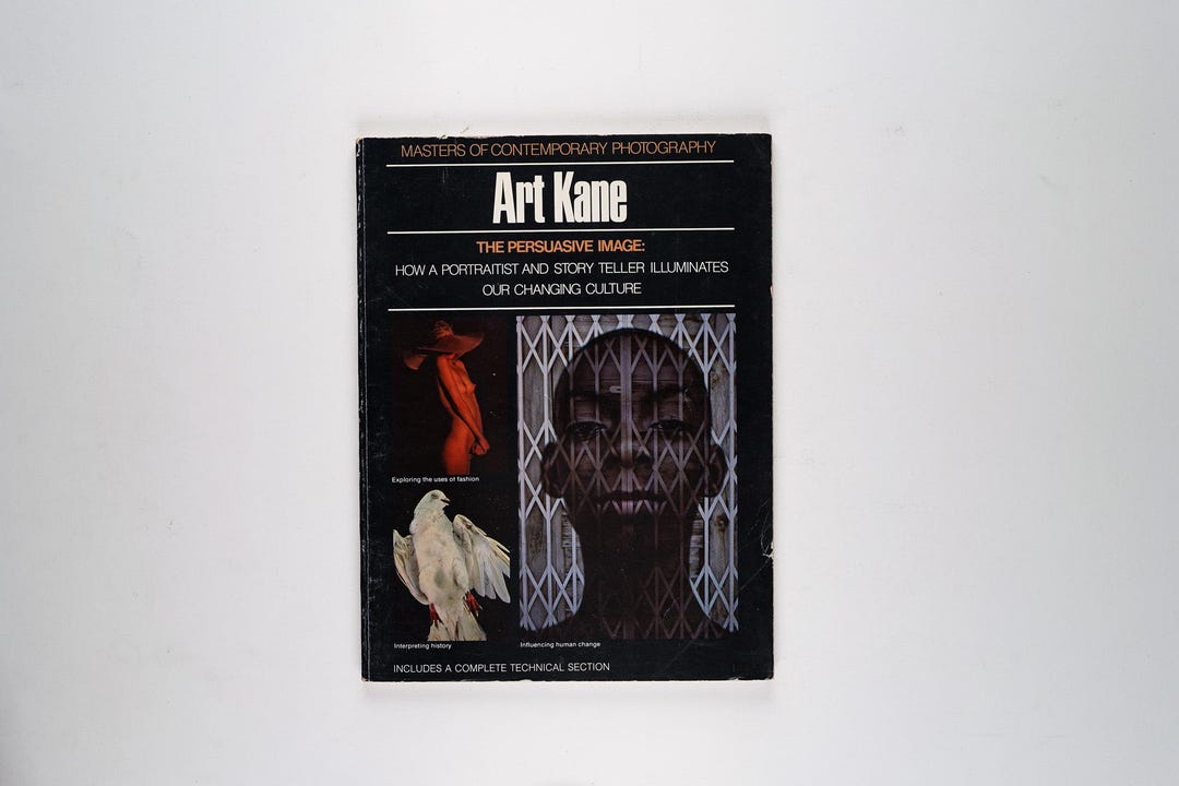 Art Kane the Persuasive Image: How A Portraitist and Story Teller ...