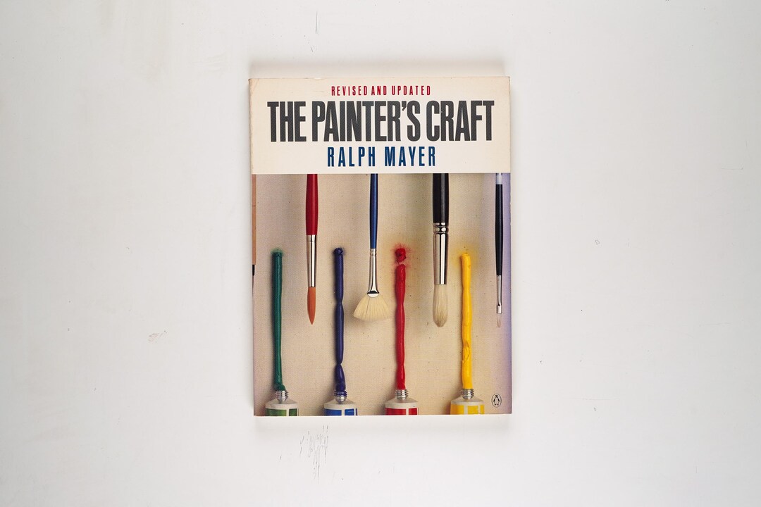 The Painter's Craft by Ralph Mayer 1991 - Etsy