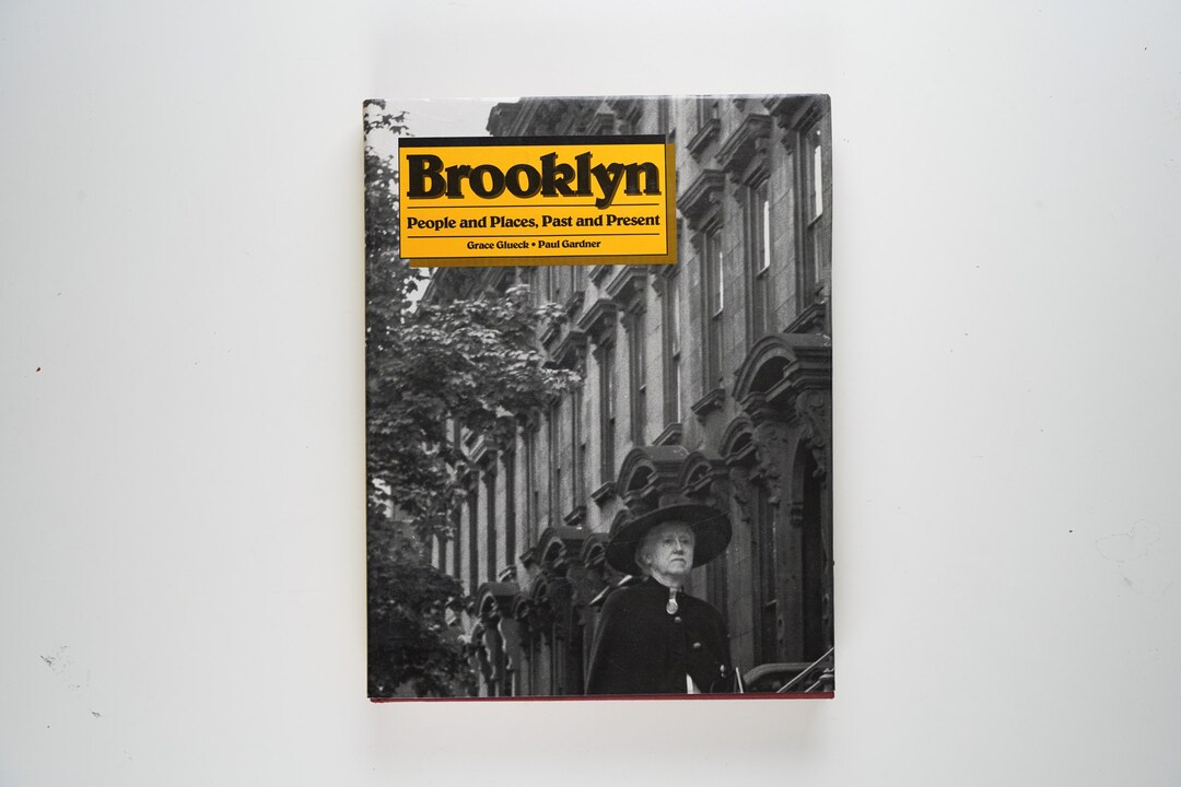 Brooklyn People and Places, Past and Present by Grace Glueck & Paul ...