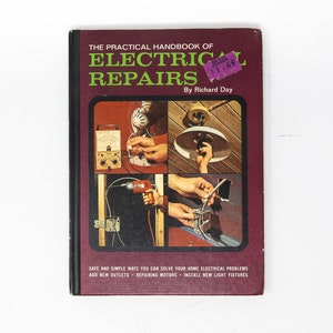 Vintage the Practical Handbook of Electrical Repairs Home Repair Guide ...