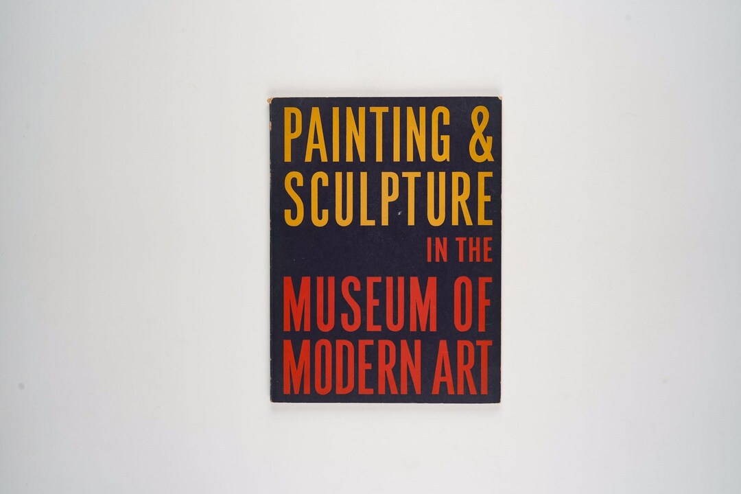 Painting & Sculpture in the Museum of Modern Art by Alfred H. Barr Jr ...
