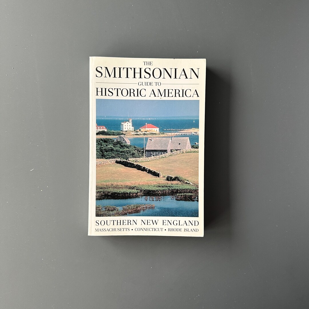 The Smithsonian Guide to Historic America, Southern New England Rare ...