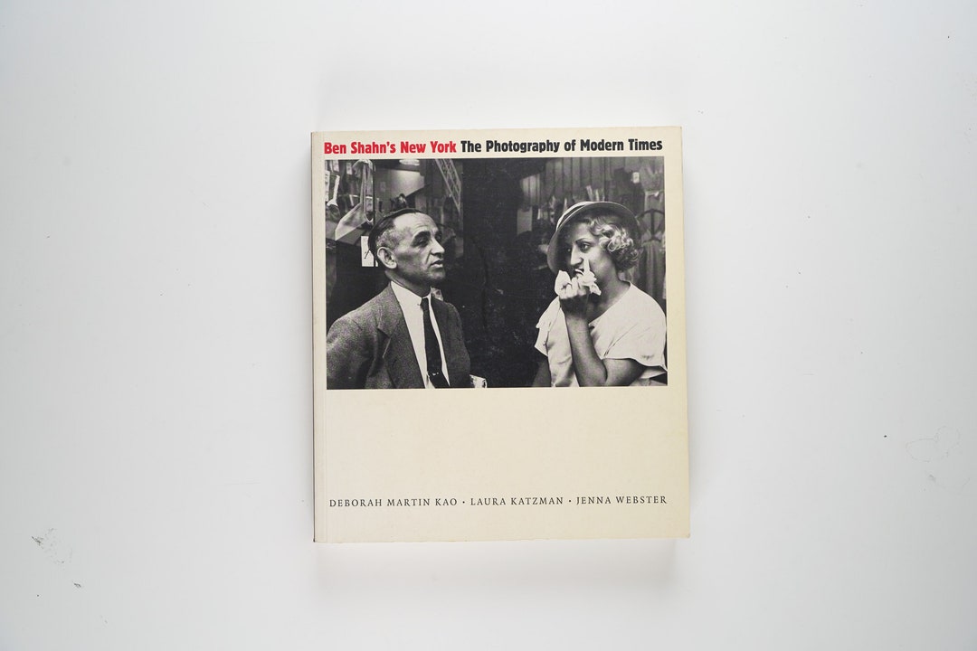 Ben Shahn's New York: the Photography of Modern Times by Deborah Martin ...