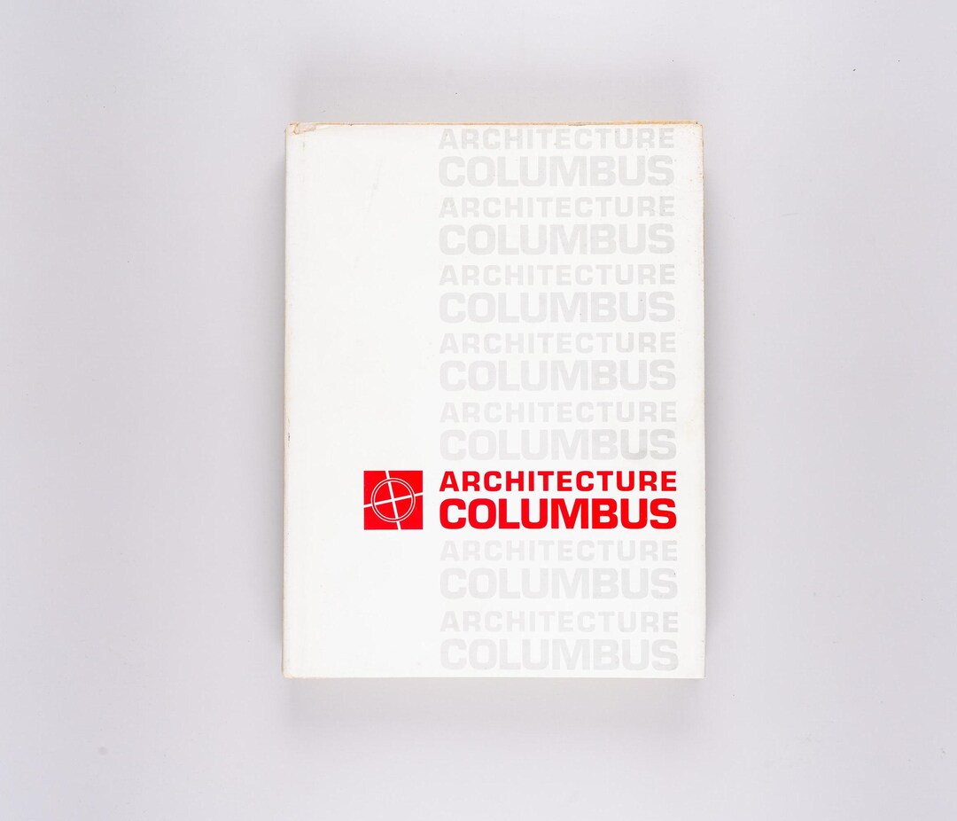 Architecture: Columbus Illustrated by Robert E. Samuelson Rare 1976 ...
