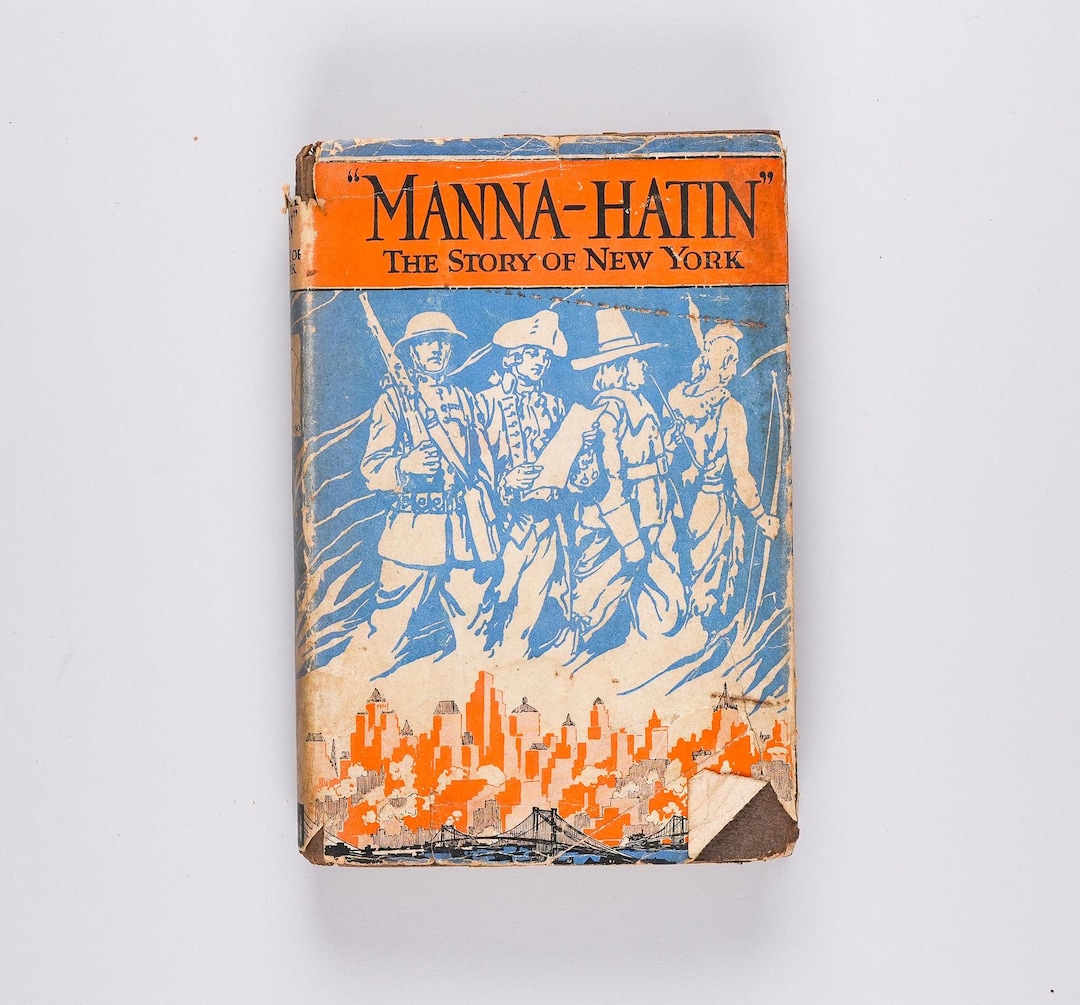 Manna-hatin: the Story of New York by the Manhattan Company 1929 First ...