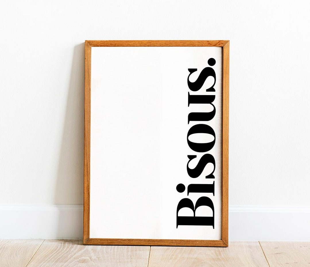 Digital Download Bisous Print, Printable French Kisses Quote Poster ...